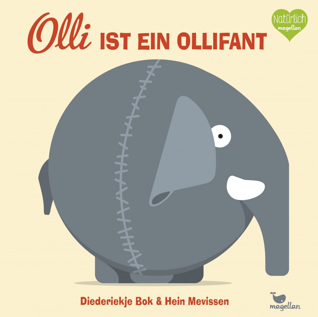 LeseStoff: Olli ist ein Ollifant von Diederiekje und Hein Mevissen ...